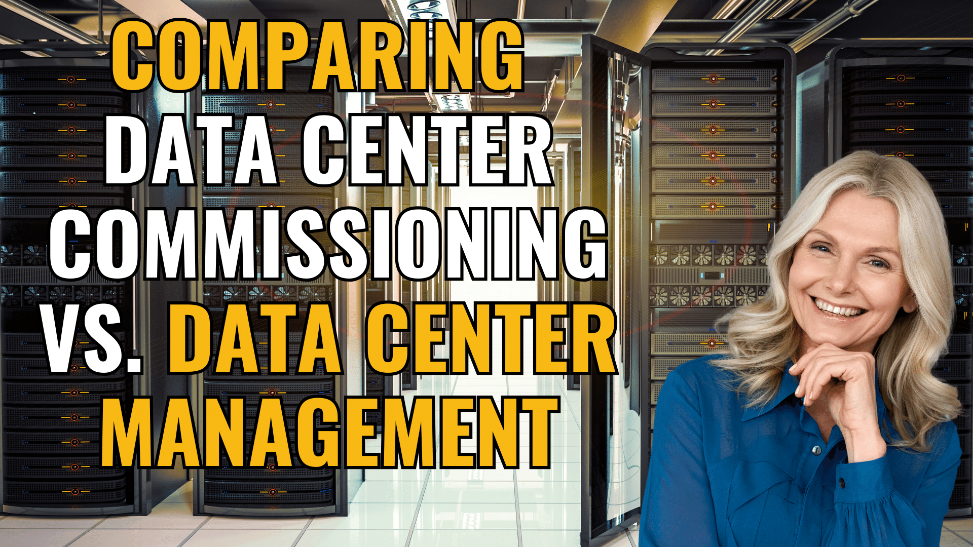 Comparing Data Center Commissioning vs. Data Center Management