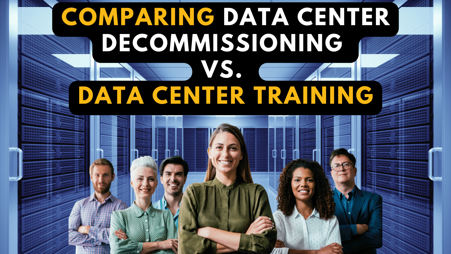 Comparing Data Center Decommissioning vs. Data Center Training