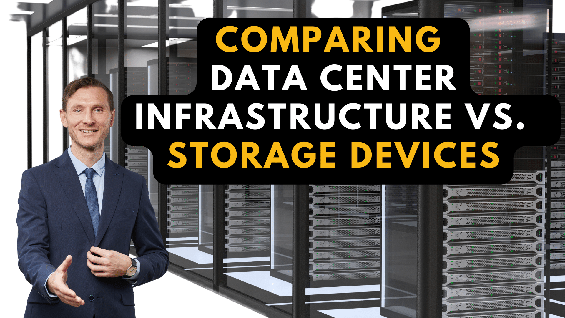 Comparing Data Center Infrastructure vs. Data Center Storage Devices