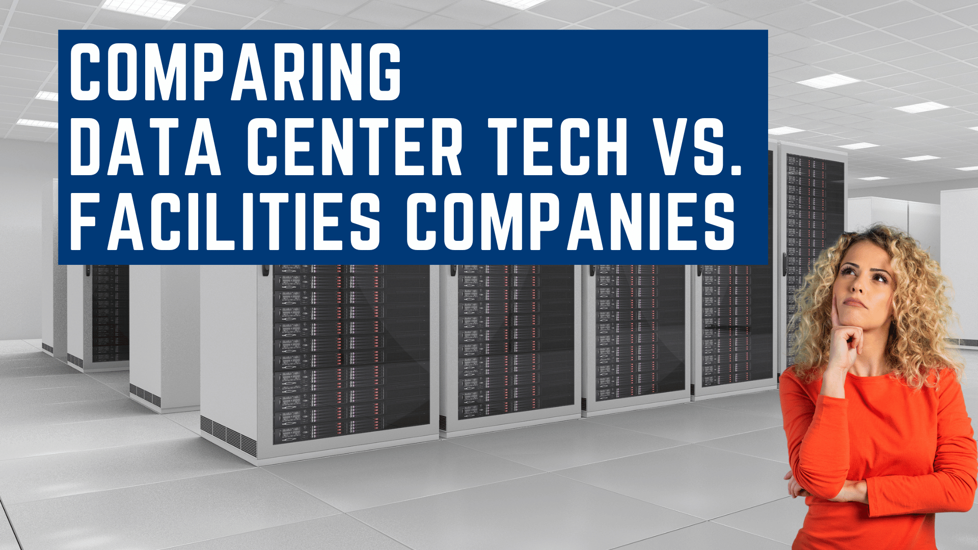 Comparing Data Center Technology Companies vs. Data Center Facilities ...