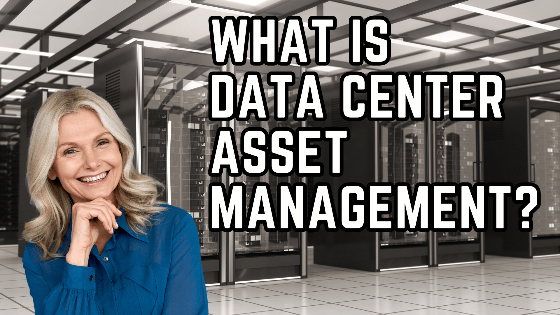 What Is Data Center Asset Management?