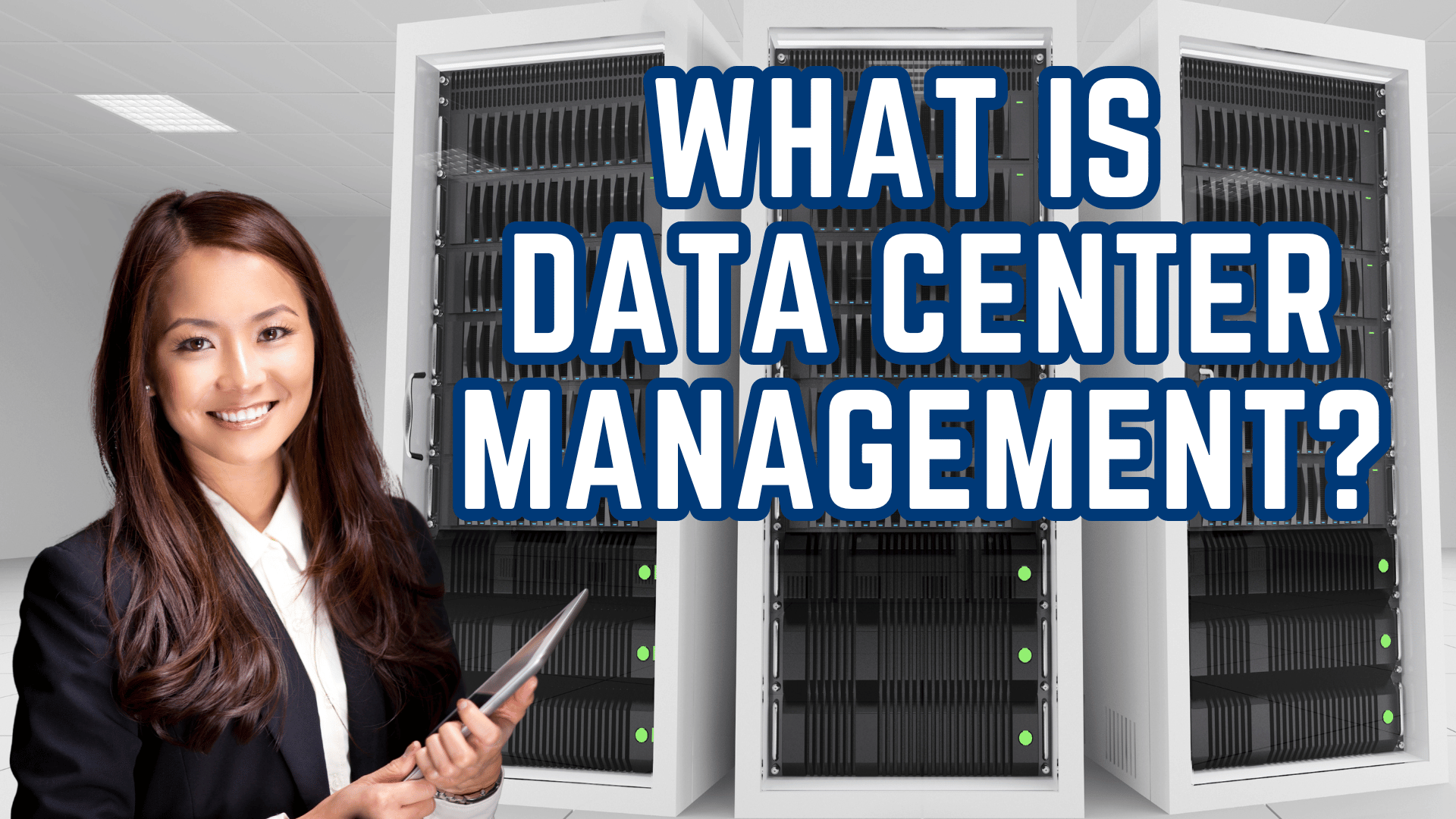 What Is Data Center Management?
