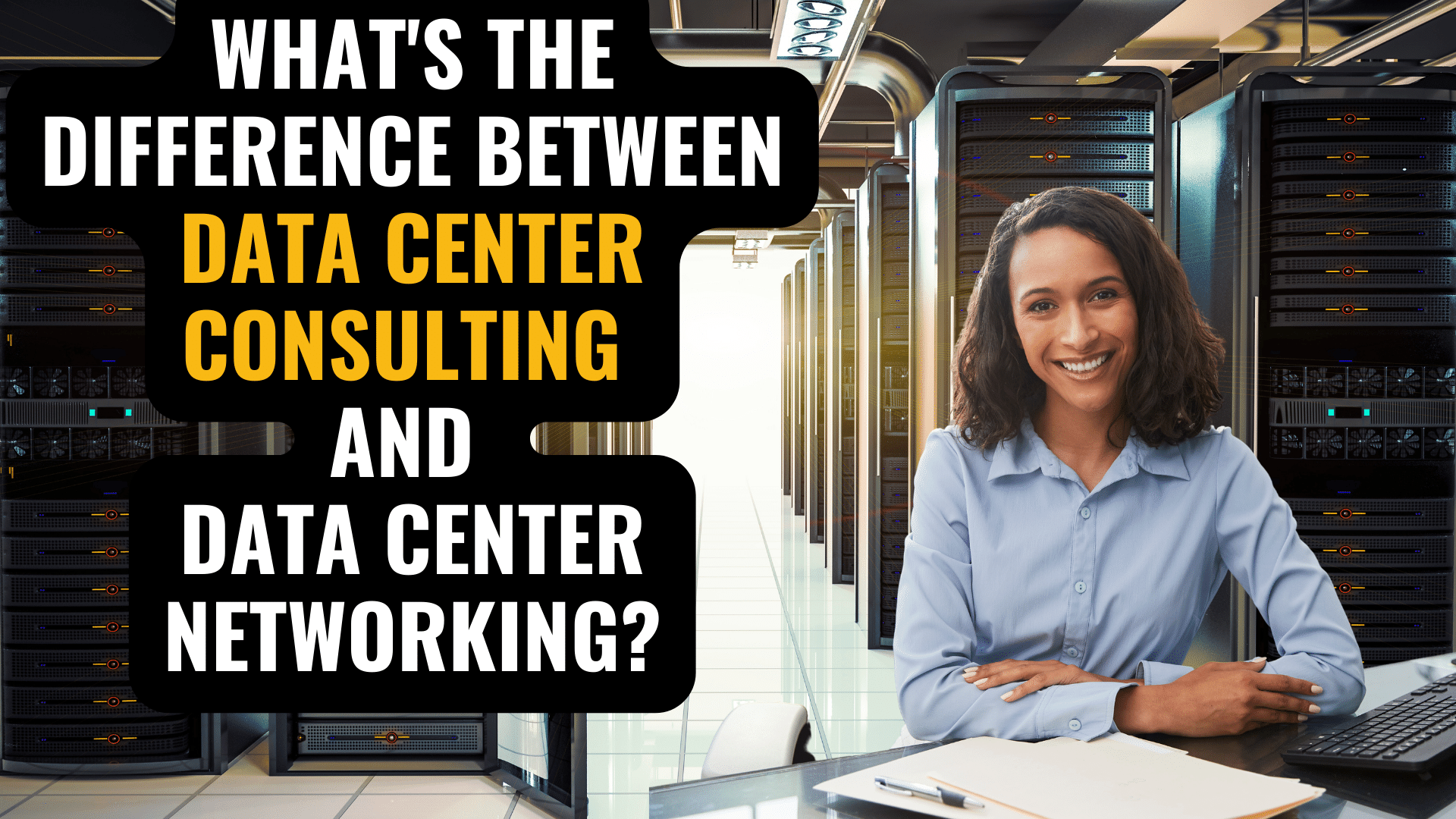 What's the Difference Between Data Center Consulting and Data Center ...
