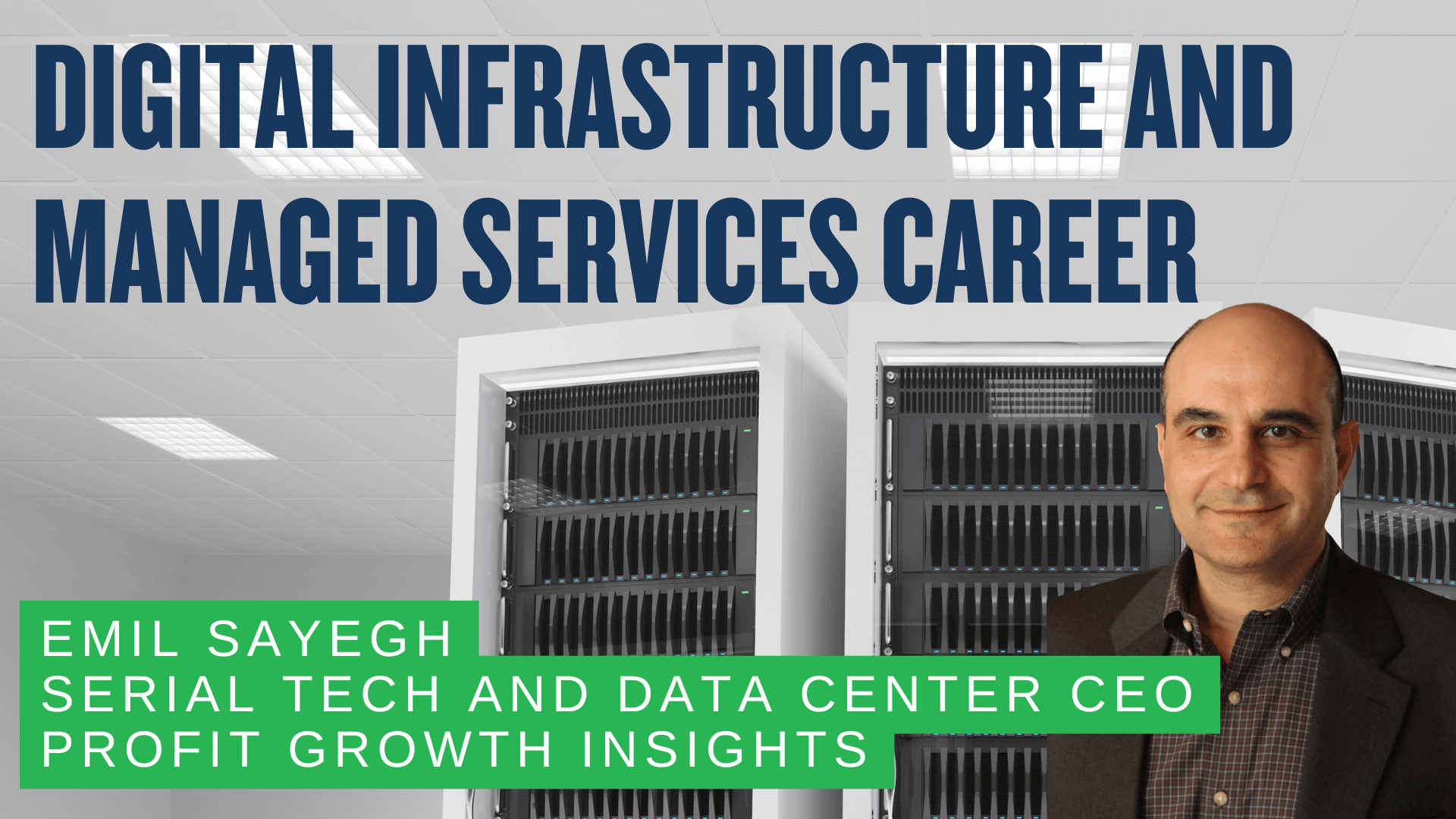 Career Journey to CEO in Digital Infrastructure and Managed Services