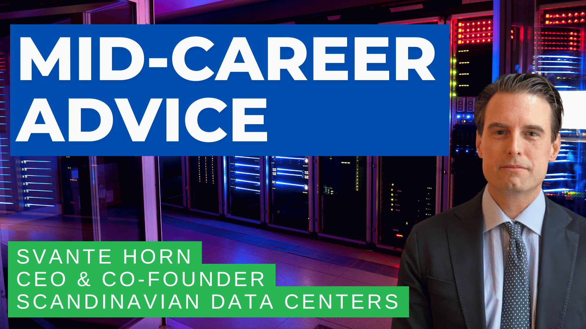 Data Center Mid-Career Advice: Pivoting From Banking to Data Centers
