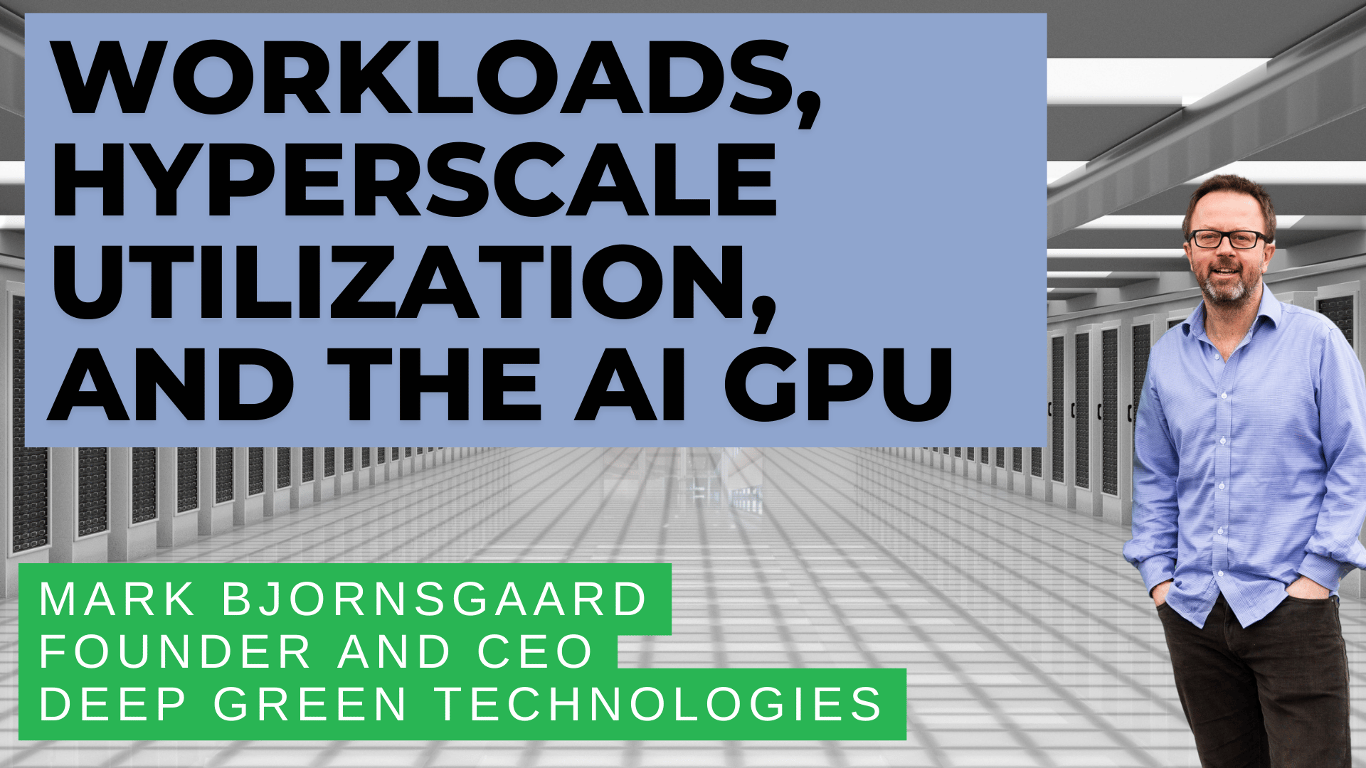 Data Center Workloads, Hyperscale Utilization Rates, and AI GPU Impact