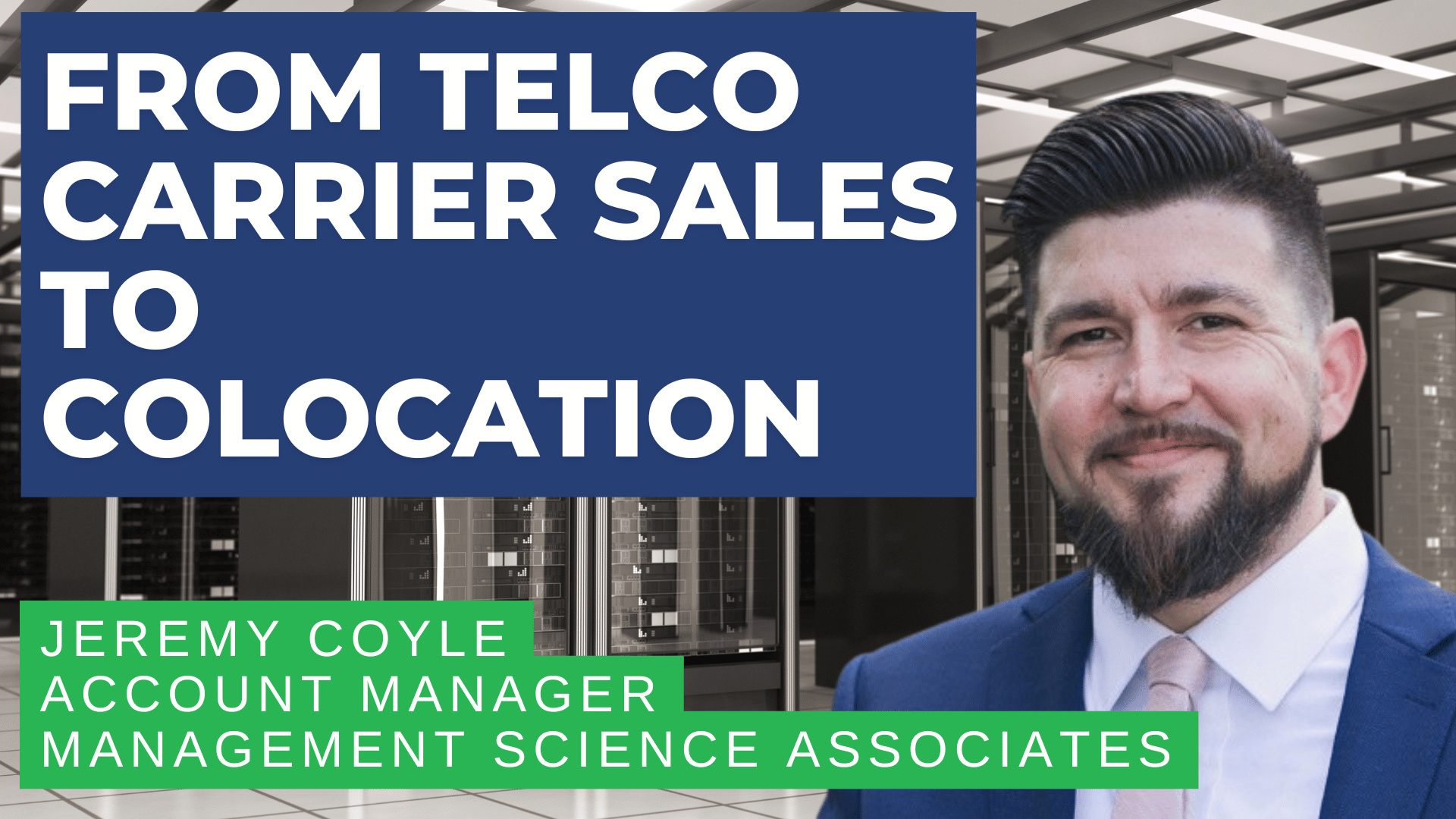 From Telecommunications Carrier Sales to Colocation Sales