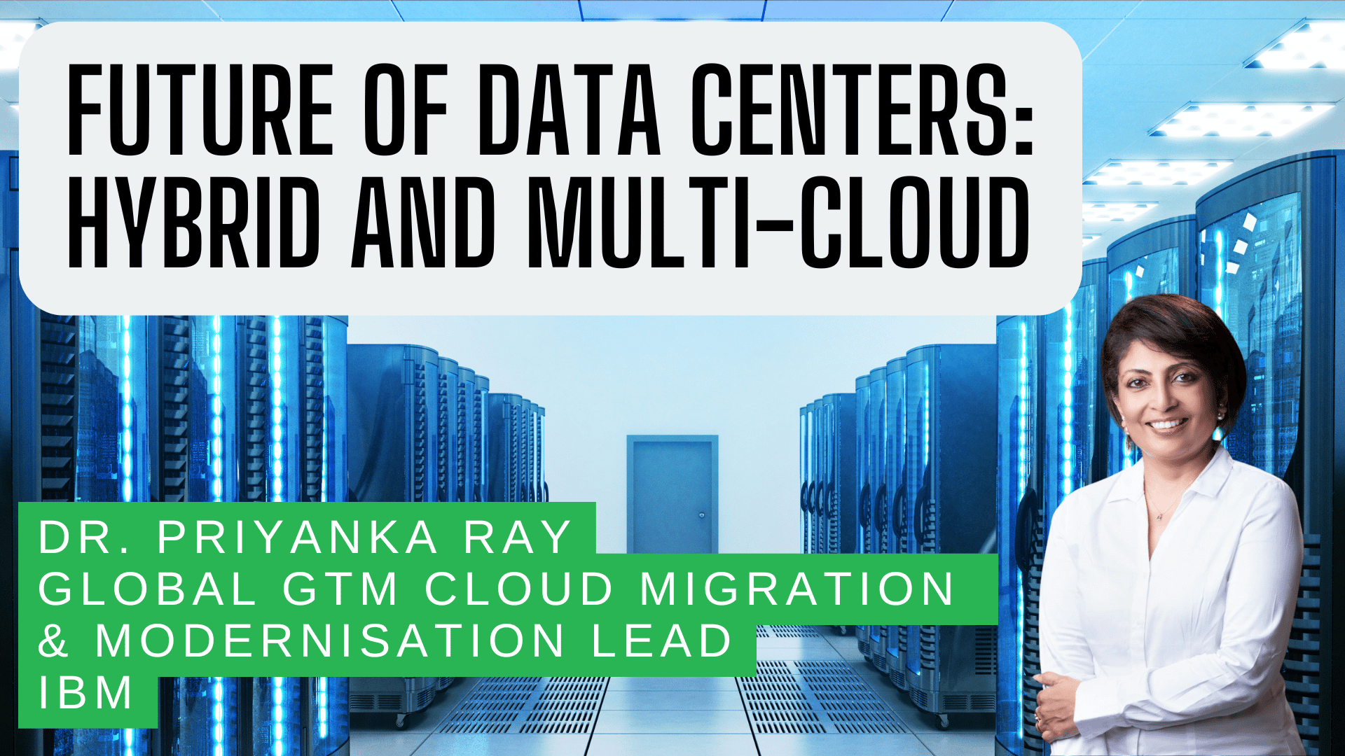 Future of Data Centers: Hybrid and Multi-Cloud Environments. IoT. Edge ...