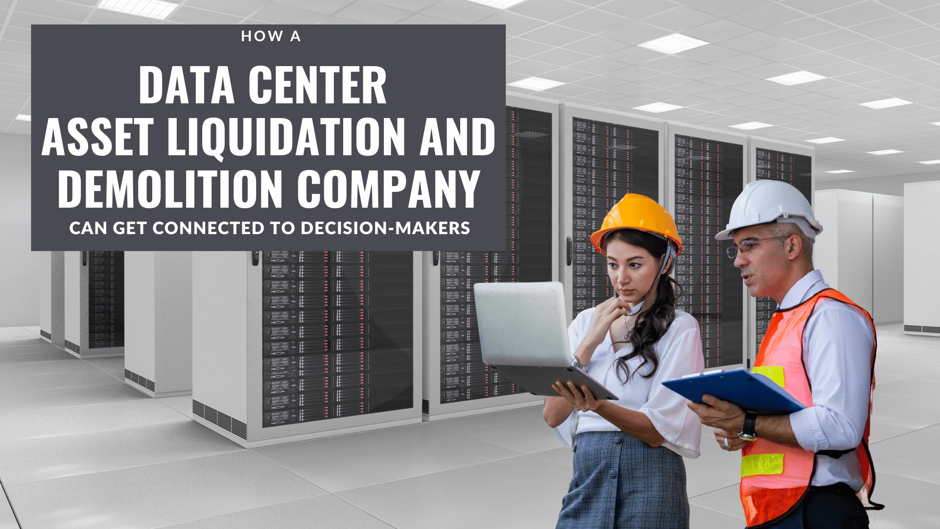 How a Data Center Asset Liquidation and Demolition Company Can Get ...