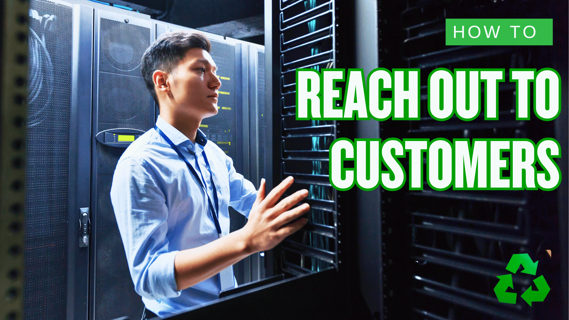 How a Green Data Center Business Can Reach Out To Customers