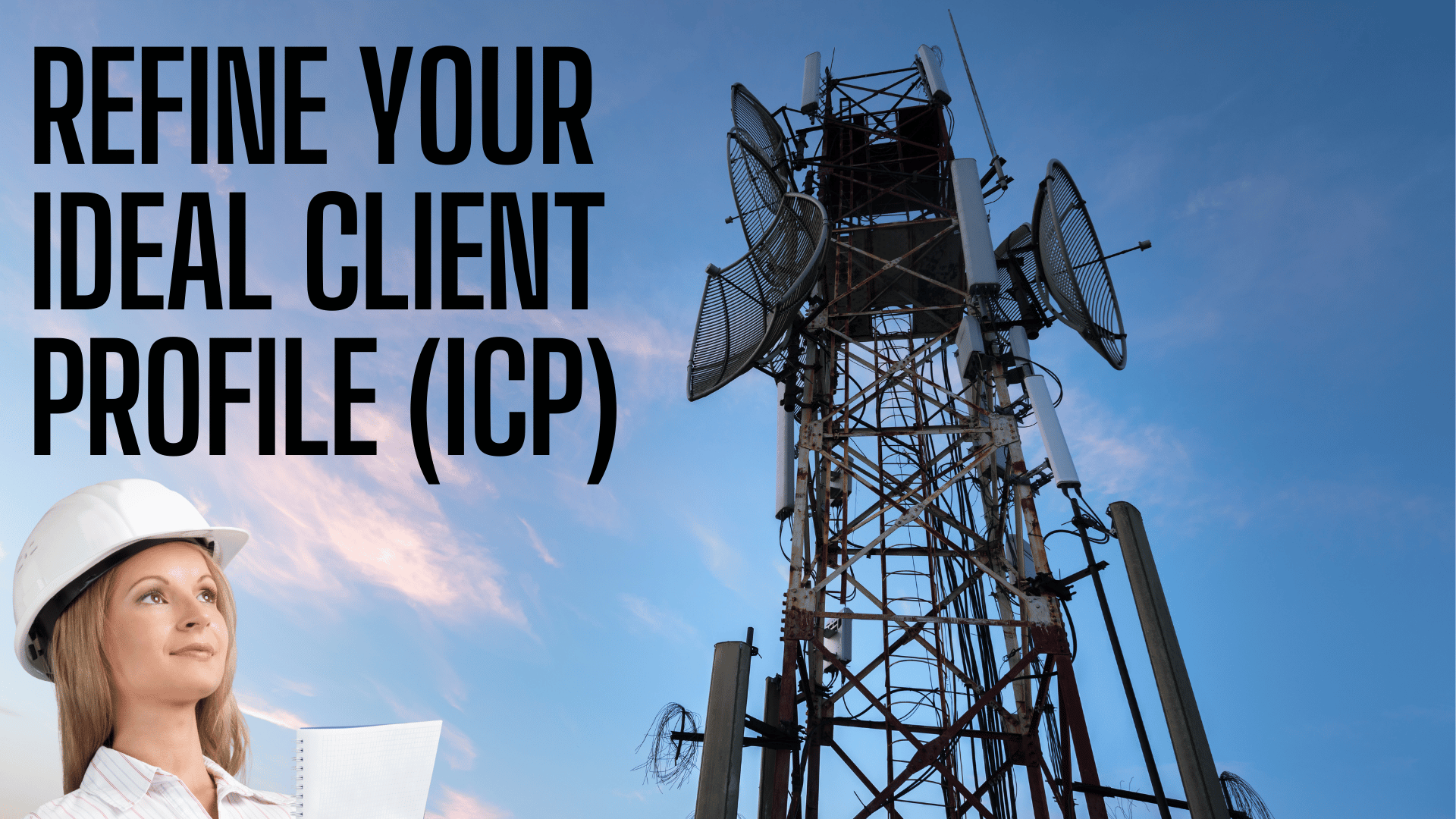 How a Multi-Channel Telecommunications Consultancy Can Refine Its Ideal ...