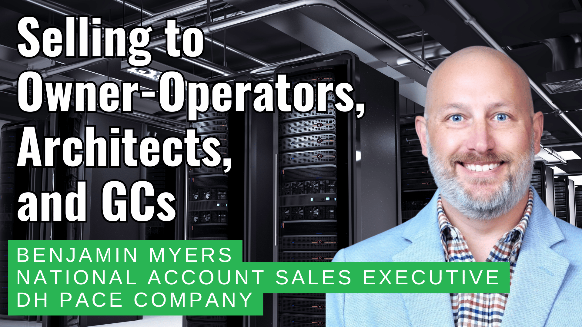 Selling to Data Center Owner-Operators, Architects, and GCs for ...