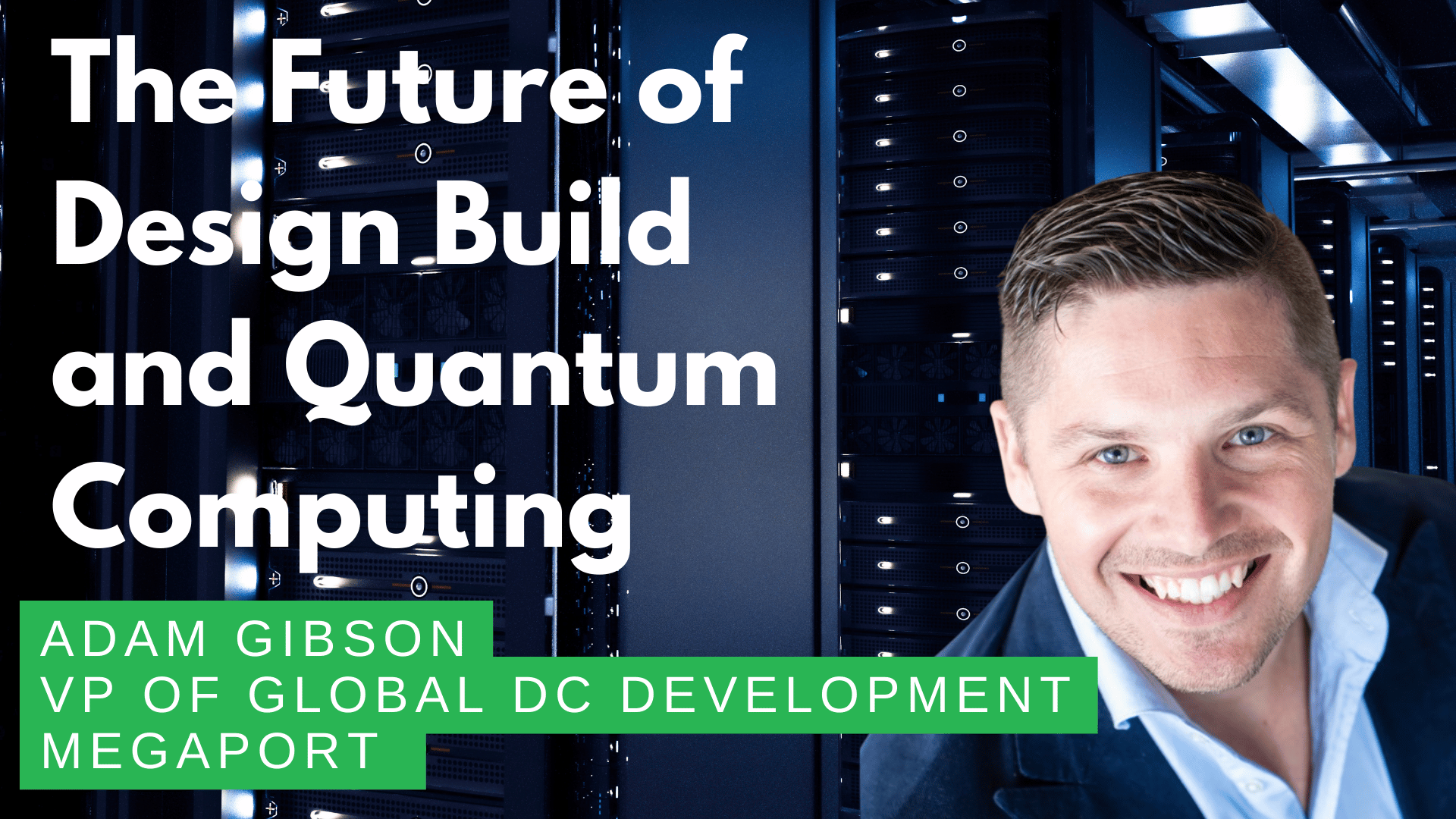 The Future of Data Center Design Build Projects and Quantum Computing