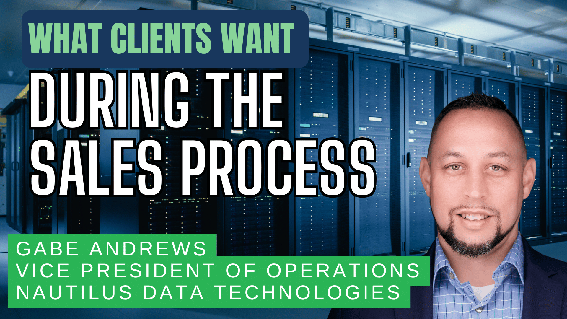 What Data Center Clients Want During the Sales Process