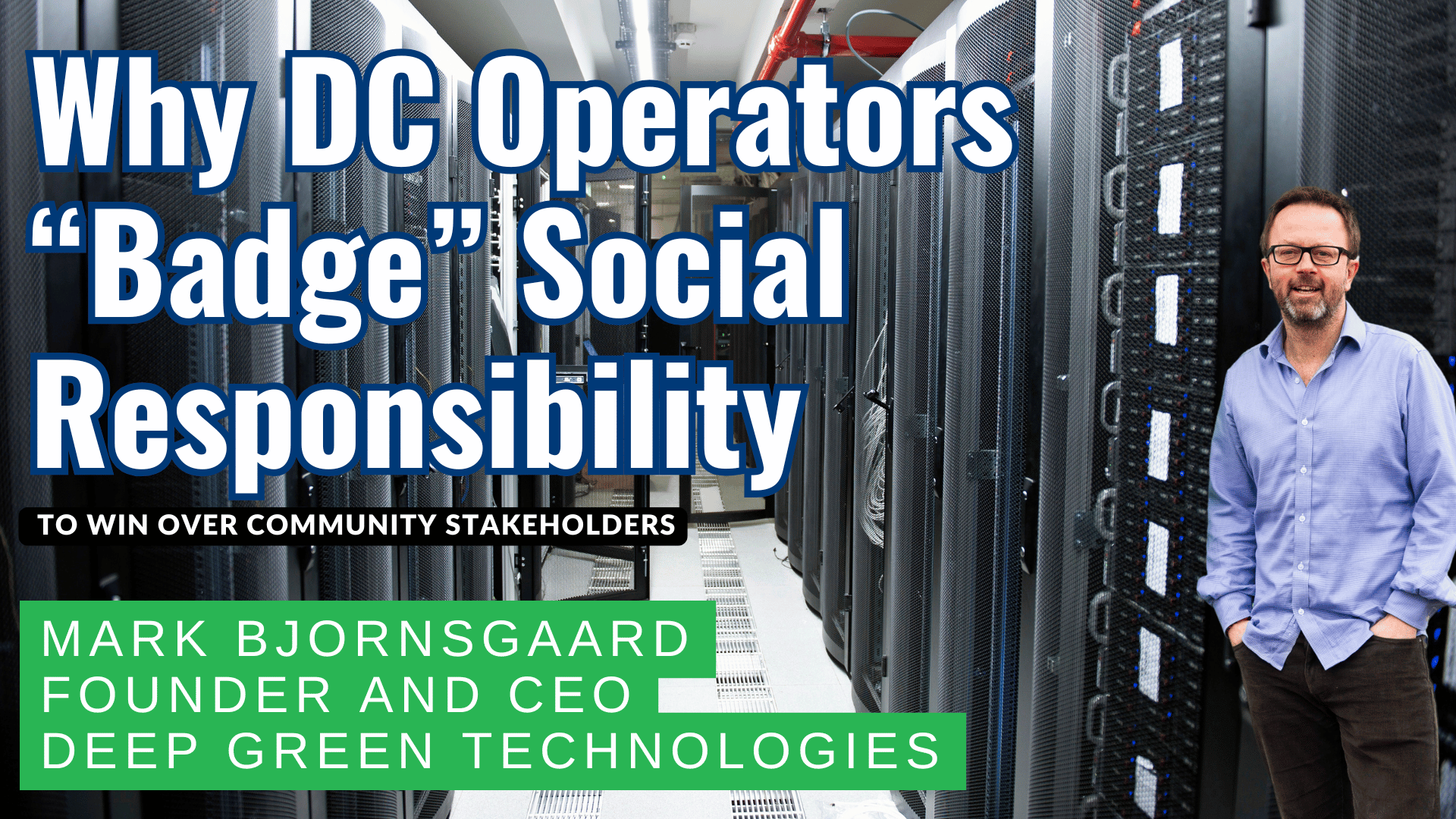 Why Data Center Operators "Badge" Social Responsibility to Win Over ...
