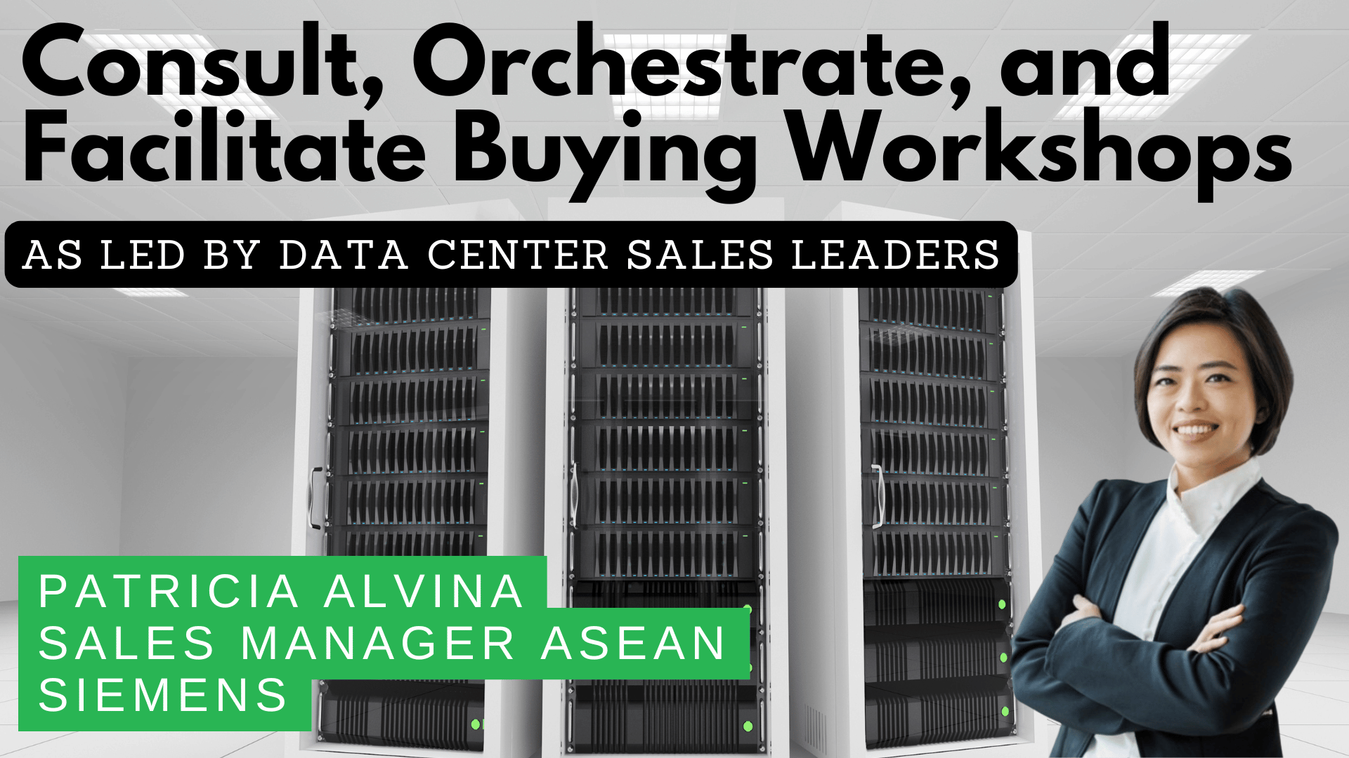 Why Data Center Sales Leaders Now Consult, Orchestrate, and Facilitate ...