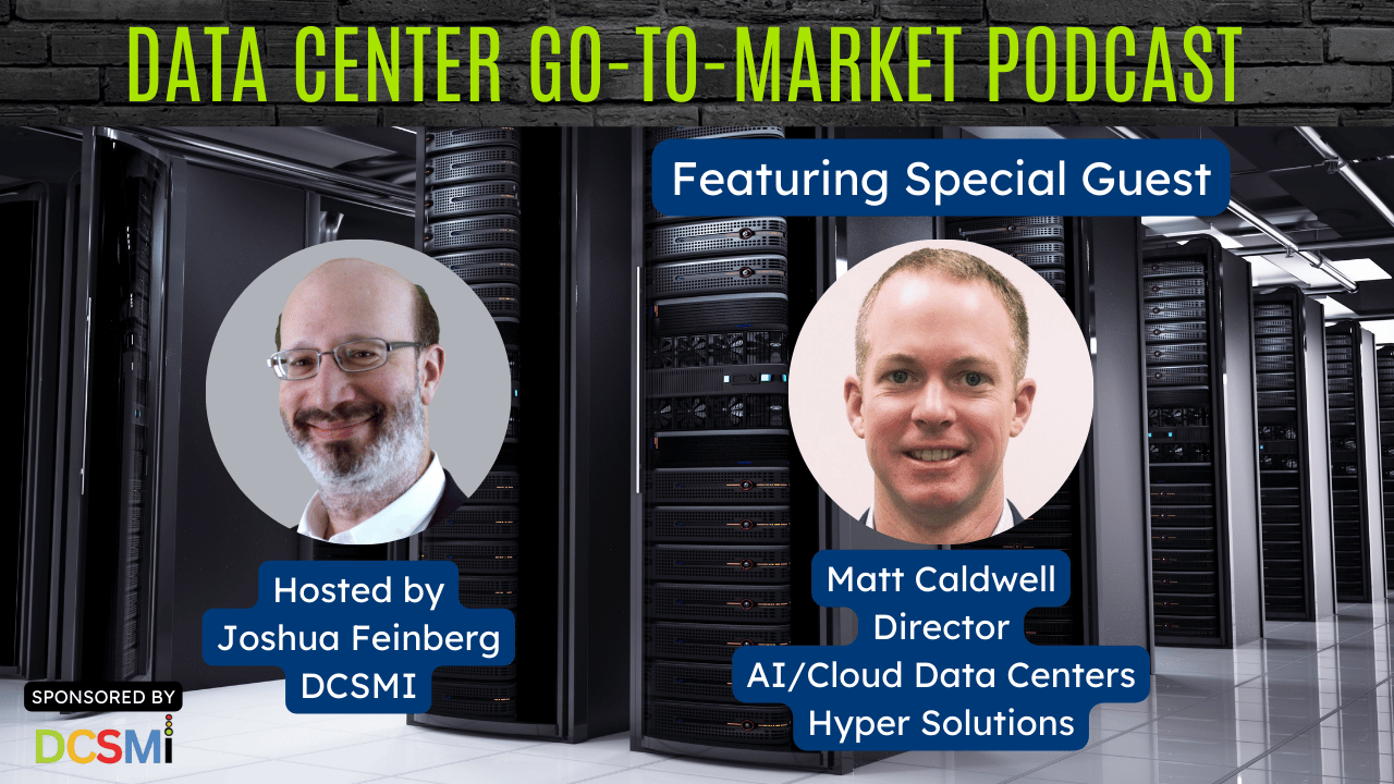 Ep. 144 Matt Caldwell, Director - AI/Cloud Data Centers at Hyper ...